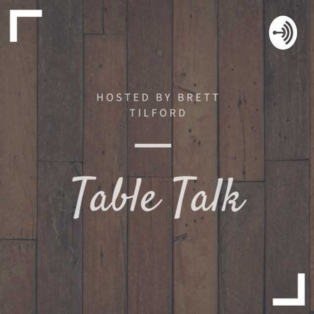 Table Talk | Podcast on Spotify