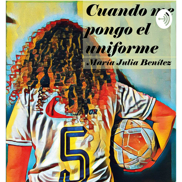 Cuando Me Pongo El Uniforme | Podcast on Spotify