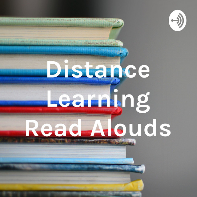Distance Learning Read Alouds | Podcast on Spotify