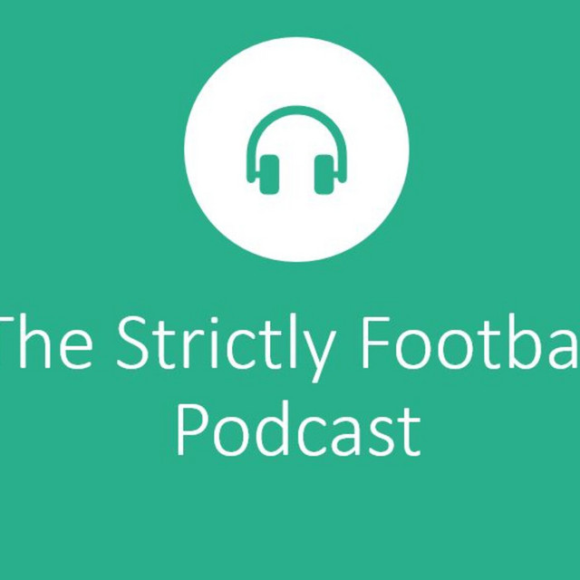The Strictly Football Podcast | Podcast on Spotify