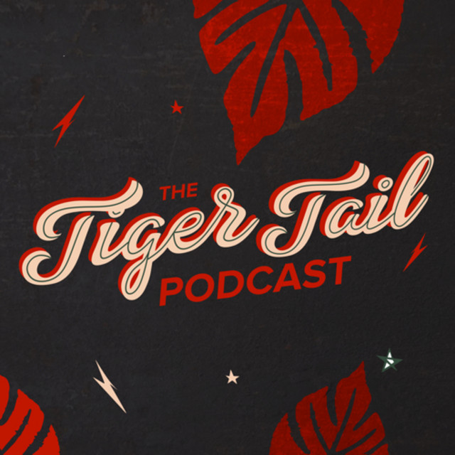 The Tigertail Podcast | Podcast on Spotify