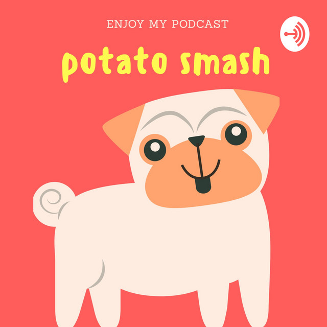 Smash Potato | Podcast on Spotify