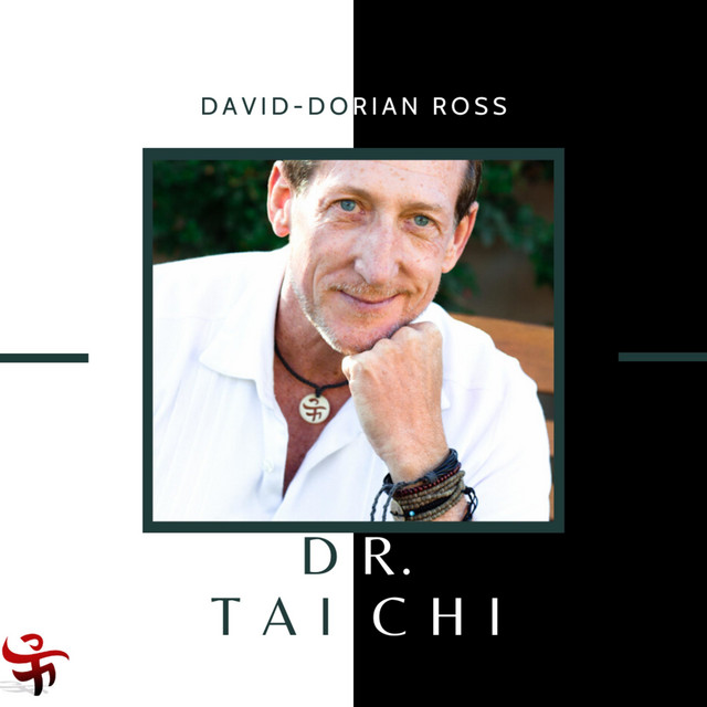 DR. TAI CHI | with David-Dorian Ross | Podcast on Spotify