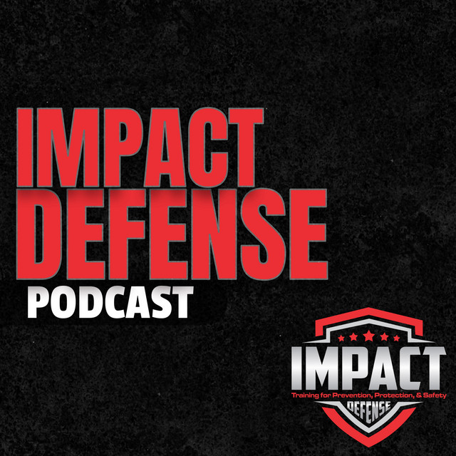 Impact Defense Podcast: Discussions On Self Defense | Podcast on Spotify