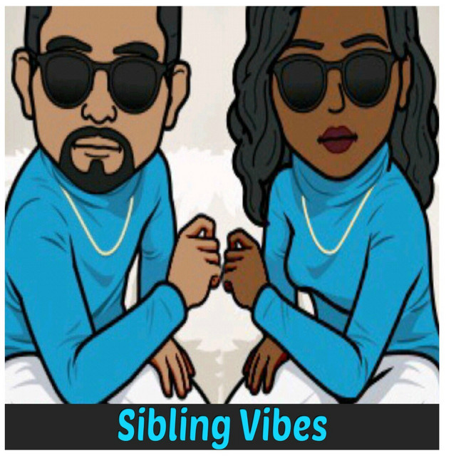 Sibling Vibes | Podcast on Spotify