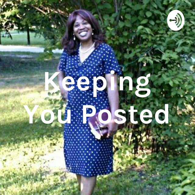 Keeping You Posted | Podcast on Spotify