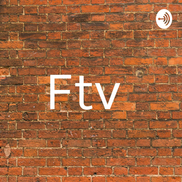 Ftv | Podcast on Spotify