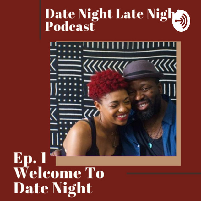 Date Night Late Night | Podcast on Spotify