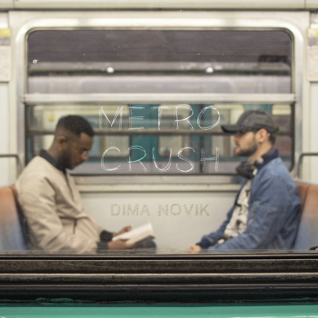 Dima Novik - Metro Crush