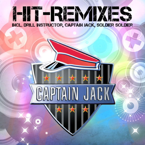 Captain Jack - Hit Remixes 2010 Songtexte, Lyrics, Übersetzungen ...