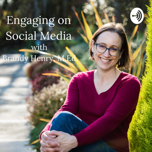 Engaging on Social Media with Brandy Henry, M.Ed. | Podcast on Spotify