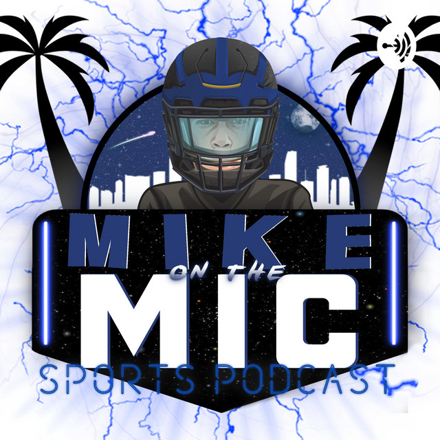 Mike on the Mic Sports Podcast | Podcast on Spotify