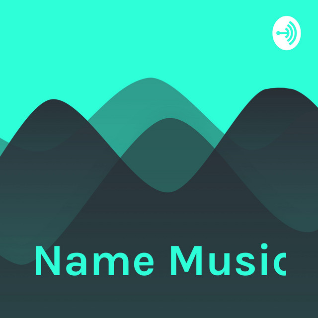 Name Music Podcast On Spotify