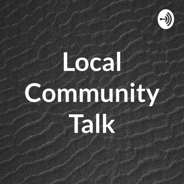 Local Community Talk | Podcast on Spotify