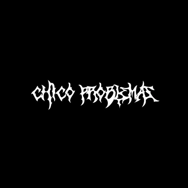 Chico Problemas | Spotify