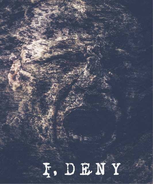 I Deny | Spotify