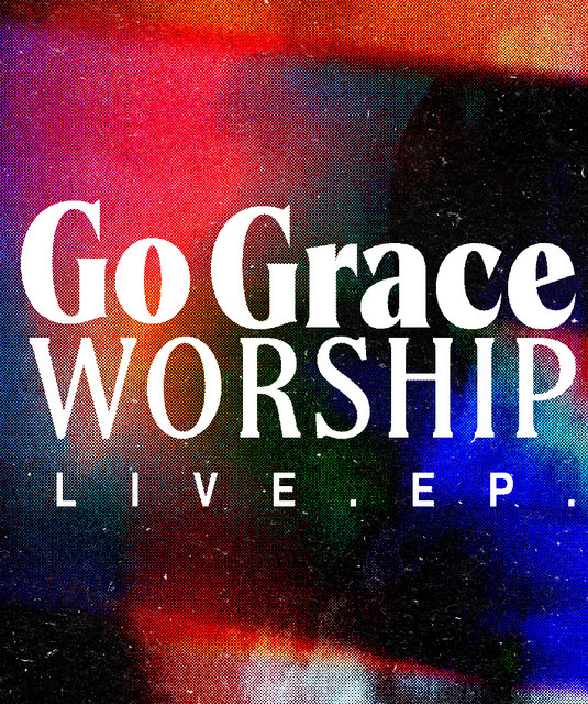 Go Grace Worship | Spotify