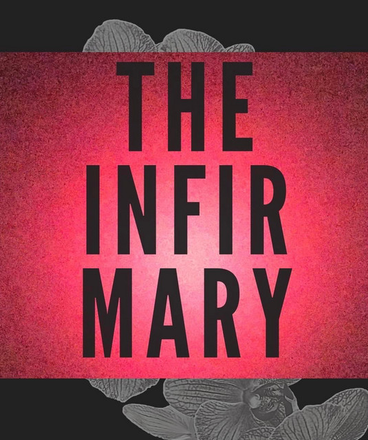 The Infirmary Concert & Tour History | Concert Archives