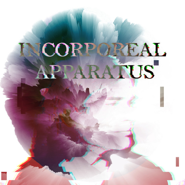 Incorporeal Apparatus | Spotify