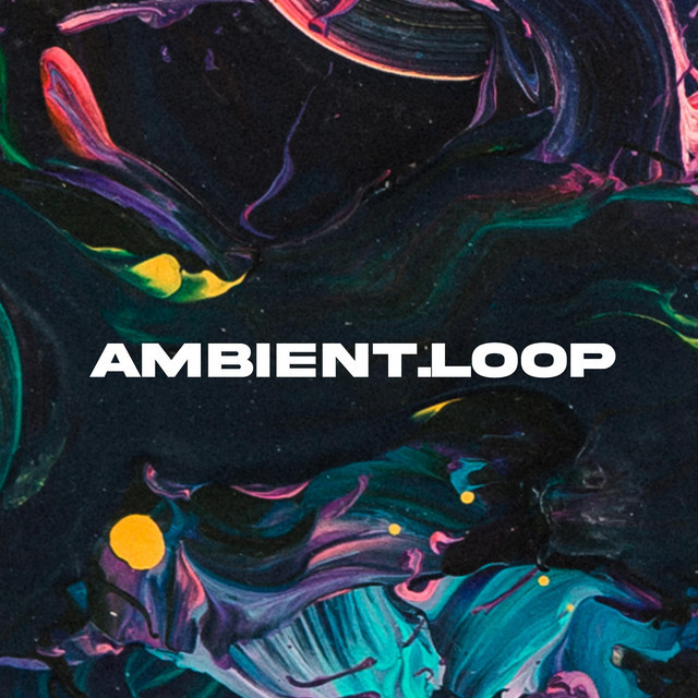 Ambient.Loop | Spotify