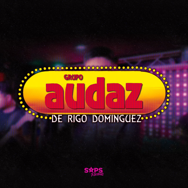 Rigo Dominguez Y Su Grupo Audaz | Spotify