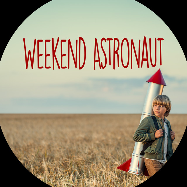 Weekend Astronaut | Spotify