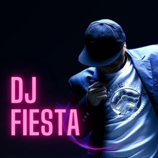 DJ FIESTA | Spotify