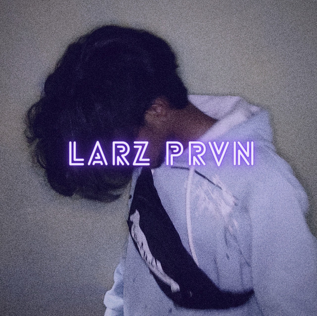 Larz PRVN | Spotify