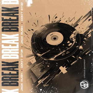 Break by Jack Rush & Don't Stop | Listen on Spotify, Amazon, Apple ...
