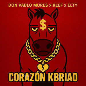 Corazón Kbriao - Don Pablo Mures, reef, Elty BPM & Key Analysis ...