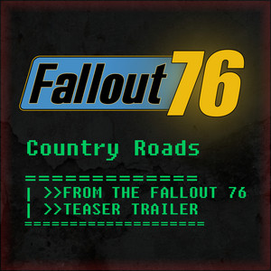 Country Roads Fallout 76 - playlist by Alessandro Schulze | Spotify