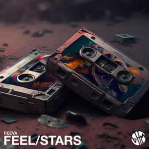 Feel/Stars by Reeva | Listen on Spotify, YouTube, Apple Music | PUSH.fm