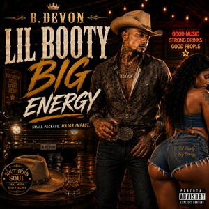Lil Booty Big Energy - B. Devon BPM & Key Analysis | SongData.io