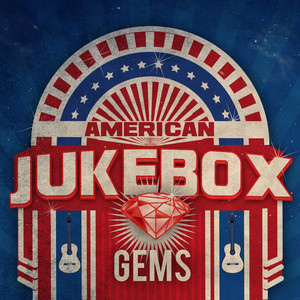American Jukebox Gems - playlist by jukeboxapp | Spotify