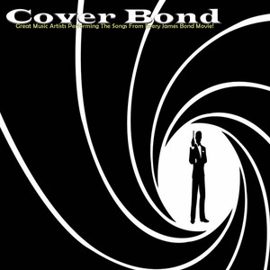 Cover Bond (Great Music Artists Performing The Songs From Every James ...