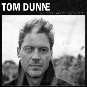 Tom Dunne Tickets | Tour Dates & Upcoming Events 2026 / 2027