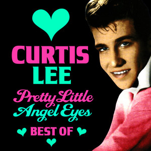Similar Songs to Pretty Little Angel Eyes by Curtis Lee - Chosic