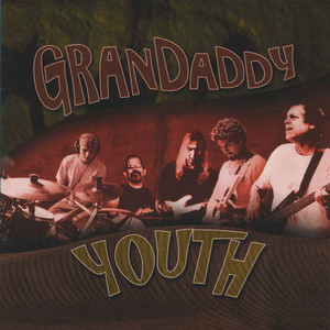 Grandaddy Youth - Konzerte, Tickets und Tourneen 2025 und 2026 ...
