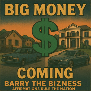 Big Money Coming - Barry The Bizness BPM & Key Analysis | SongData.io