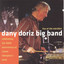 Dany Doriz Big Band - Live At the Méridien (Celebrating the 100th ...