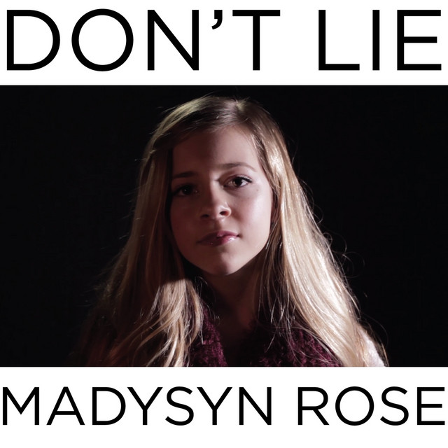 Don't Lie - Single by Madysyn Rose | Spotify