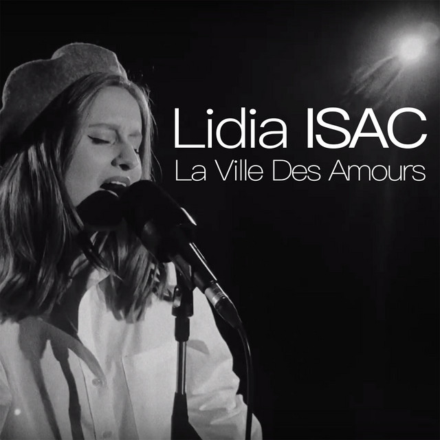 La Ville Des Amours - Single by Lidia Isac | Spotify