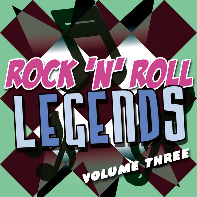 Rock 'n' Roll Legends Vol. 3 - Compilation by Various Artists | Spotify