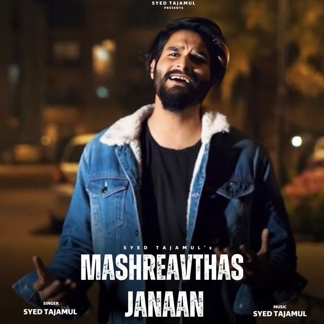 Mashrevthas Janaan - song and lyrics by Syed Tajamul | Spotify