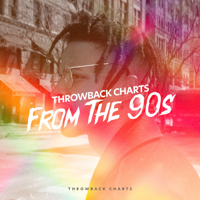 Throwback Charts From The 90s - Album by Throwback Charts | Spotify