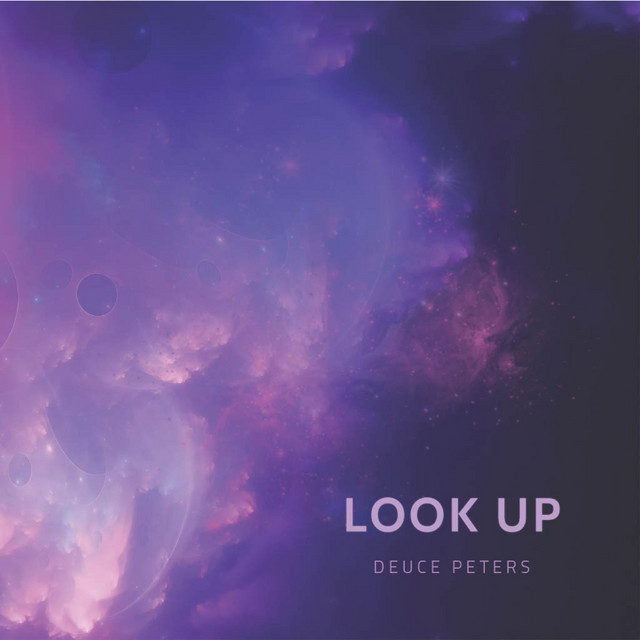 Look Up - EP by Deuce Peters | Spotify