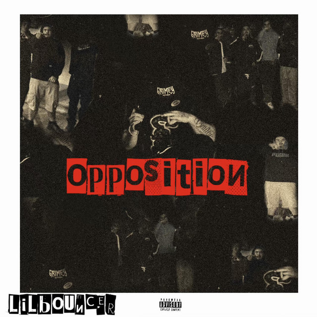 Opposition - song and lyrics by Lil Bouncer | Spotify