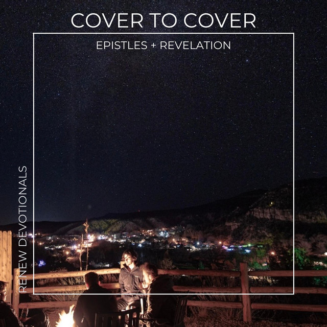 Cover to Cover: Epistles + Revelation - Album by Renew Devotionals ...