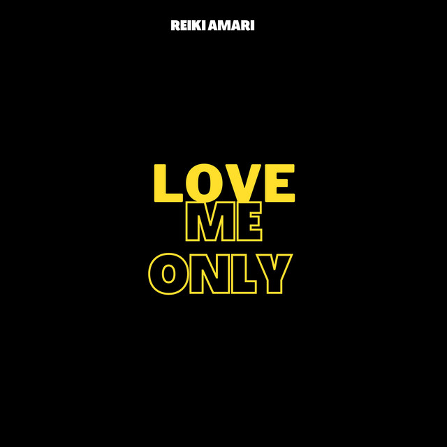 Love Me Only (2023 Remastered Version) - Single by Reiki Amari | Spotify