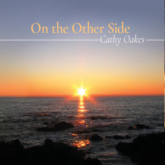 On the Other Side - Album by Cathy Oakes | Spotify